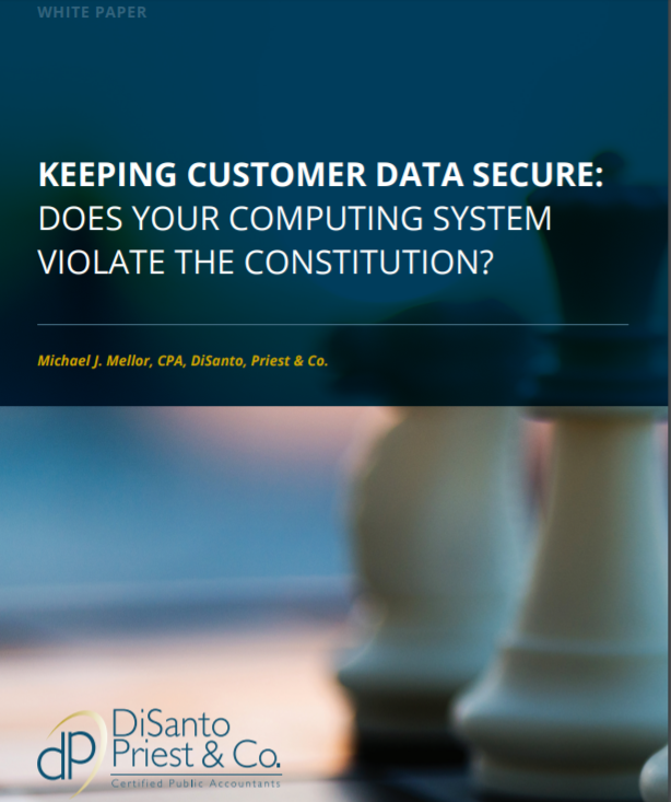 KEEPING CUSTOMER DATA SECURE - DiSanto, Priest & Co.